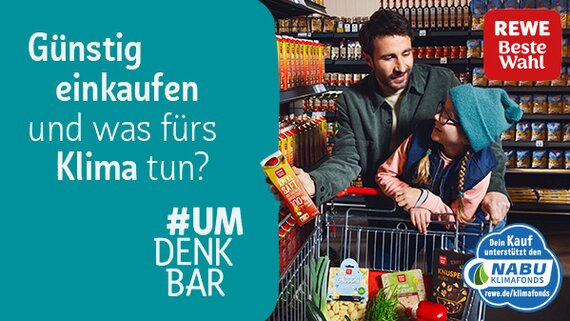Neue REWE Kampagne: Günstig für Dich, günstig fürs Klima | REWE Presse